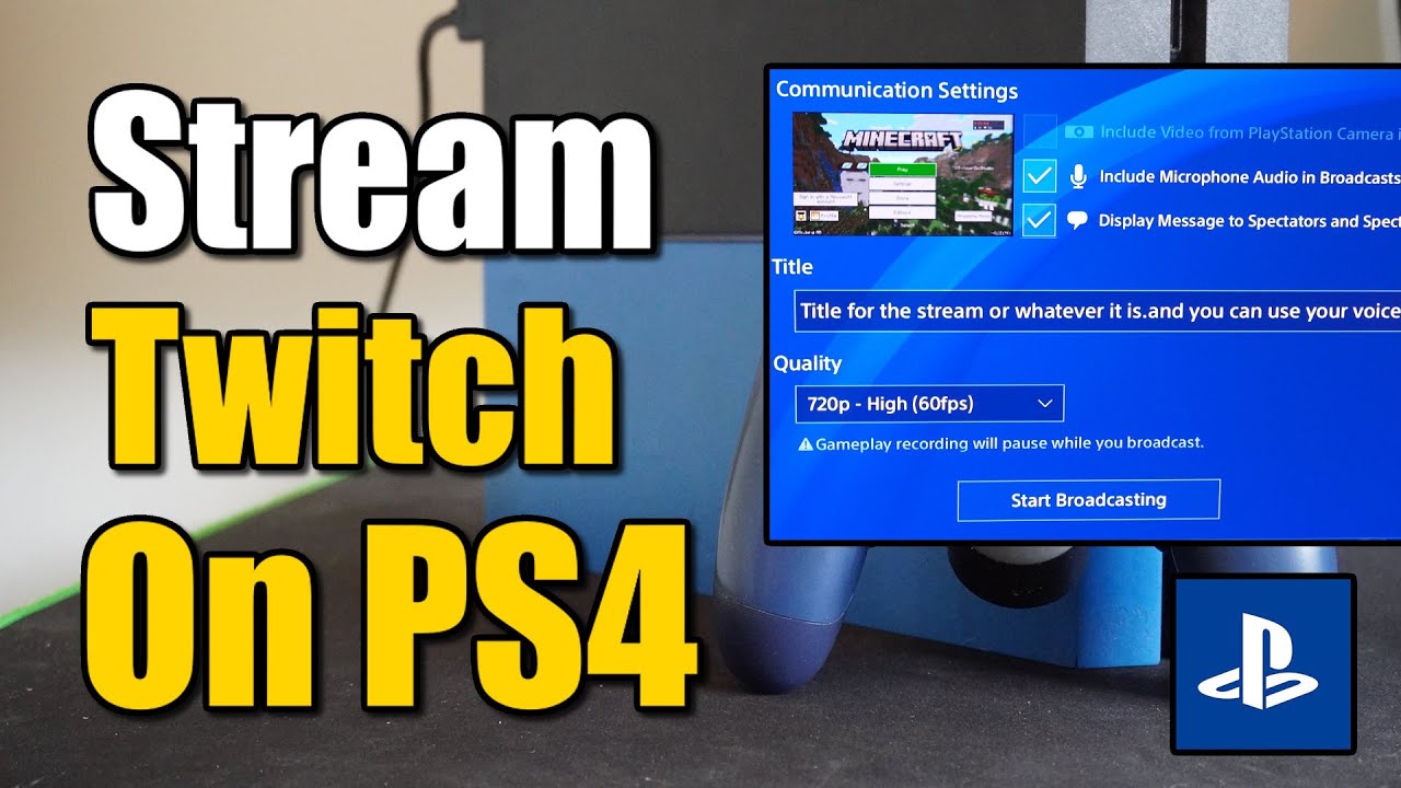 How to Live Stream on Twitch using PS4 Console (Live Stream Tutorial ...