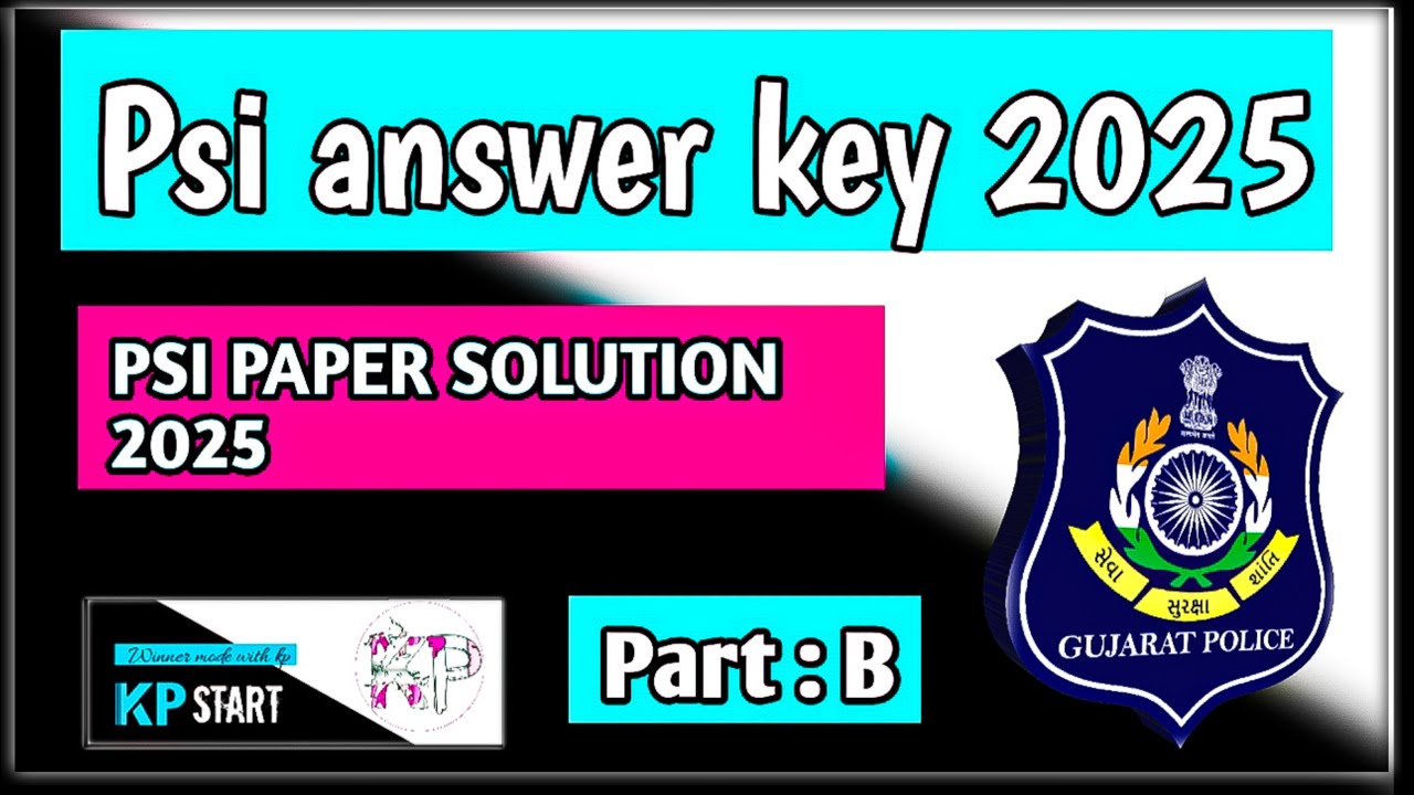 Gujarat PSI Paper Solution 2025 | PSI Answer Key 2025 | KP Start - YouTube