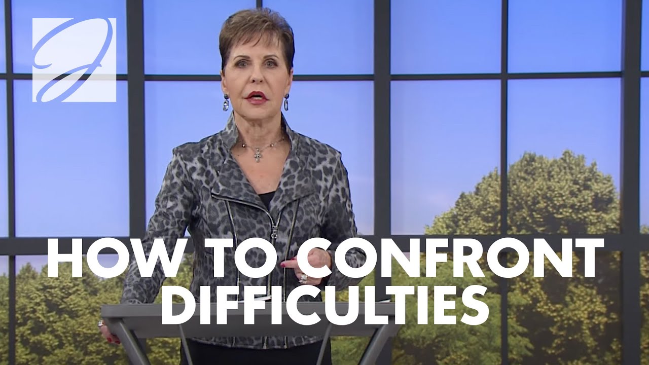 How To Confront Difficulties | Joyce Meyer - YouTube