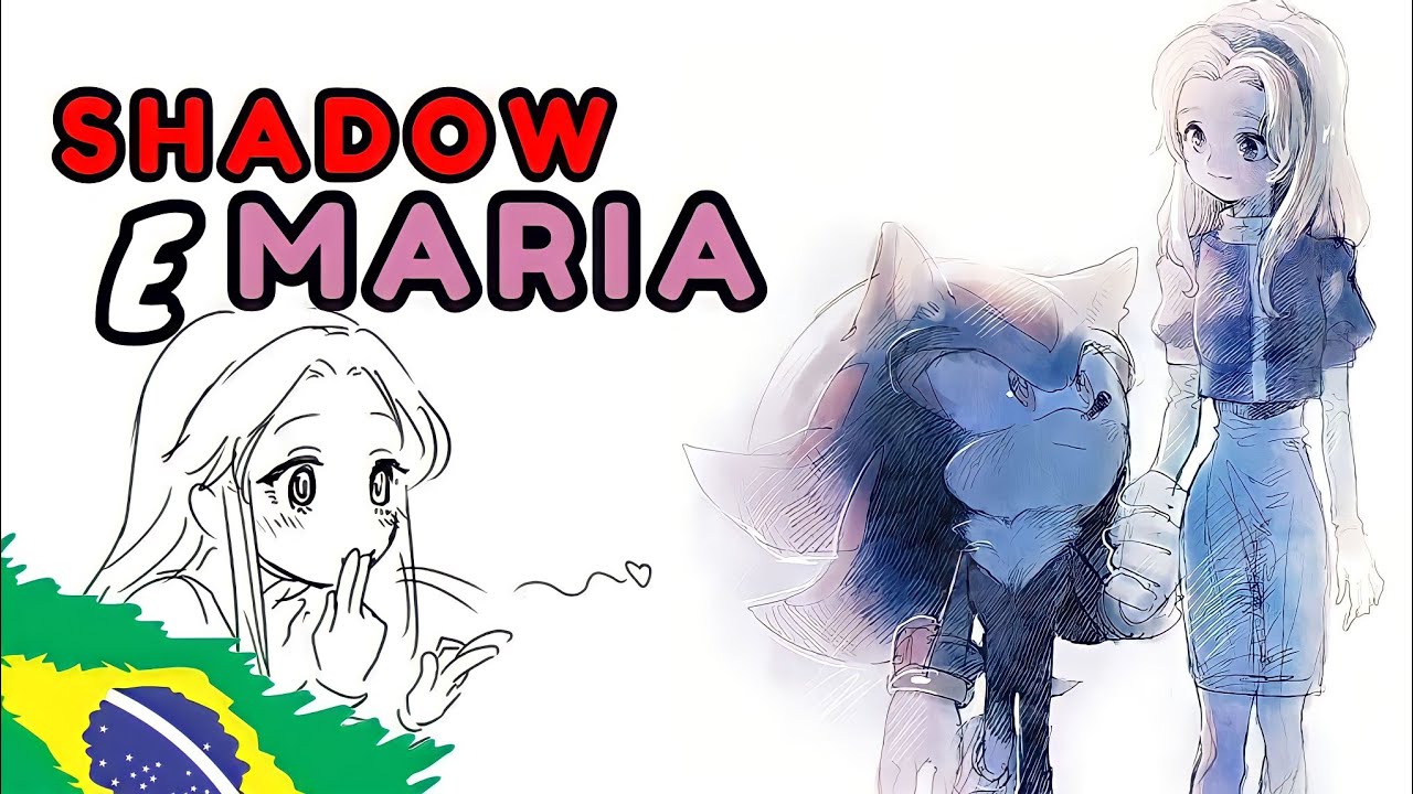 SHADOW E MARIA - COMICS DE SONIC (DUBLADO) 🇧🇷 - YouTube