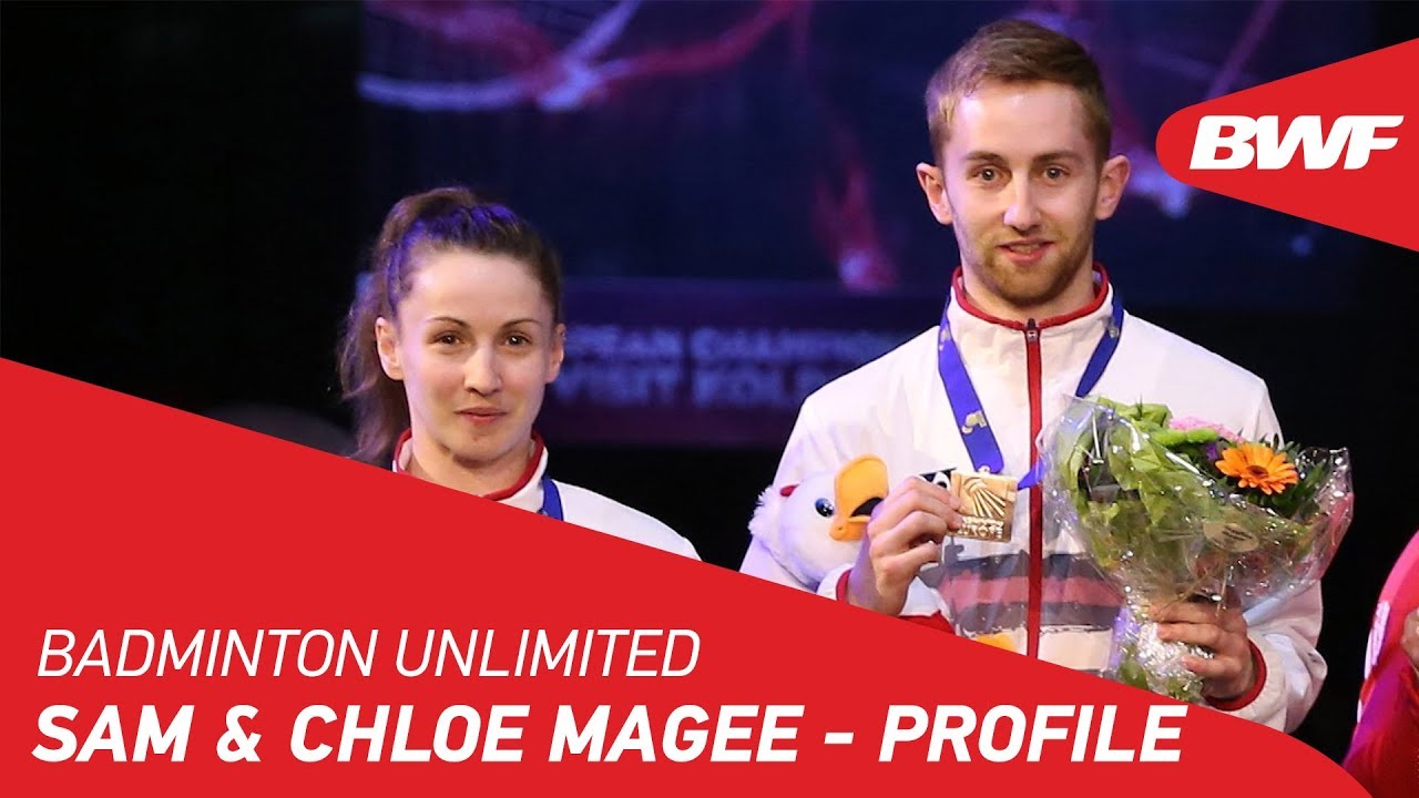Badminton Unlimited 2018 | Sam & Chloe Magee - Profile | BWF 2018 - YouTube