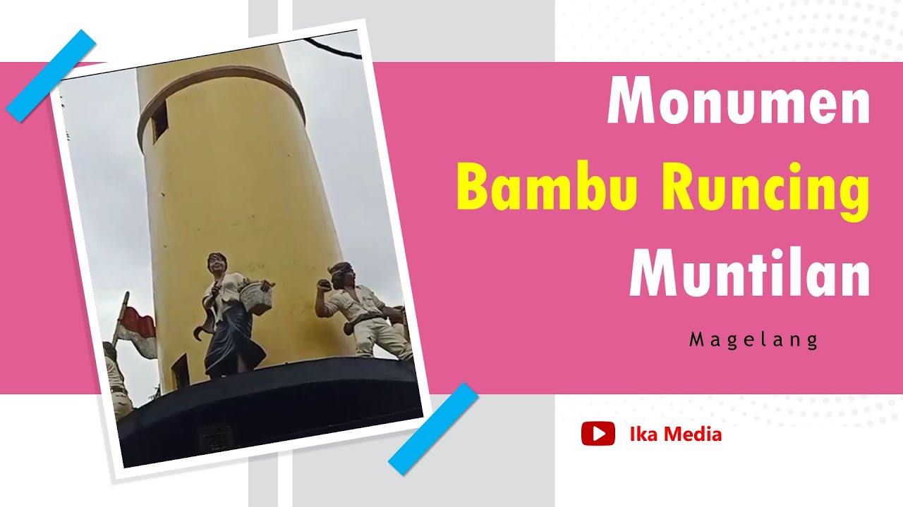 Wisata Taman Monumen Bambu Runcing Muntilan Magelang - YouTube