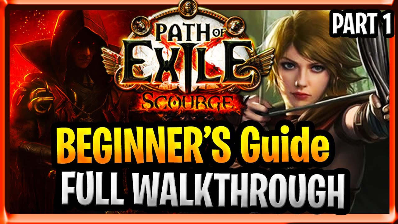 Path of Exile Scourge Beginner Guide New Player PoE Full Walkthrough ...