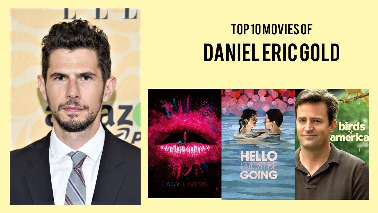 Daniel Eric Gold Top 10 Movies of Daniel Eric Gold| Best 10 Movies of ...