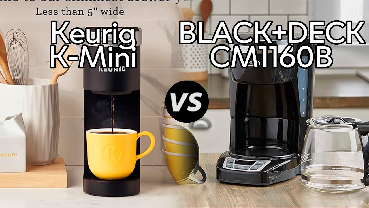 Keurig K-Mini Vs BLACK+DECKER CM1160B - Which One Is Better? (specs ...