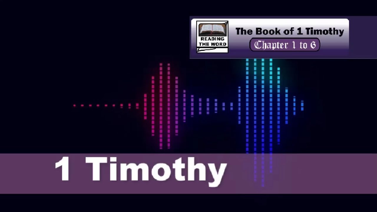 The Book of 1 Timothy in the Holy Bible - YouTube