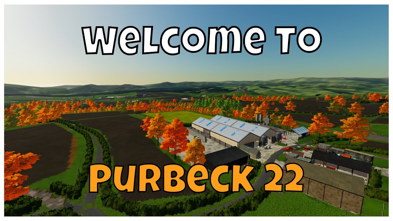 Welcome to PurBeck| Farming Simulator 22 Episode 1 - YouTube