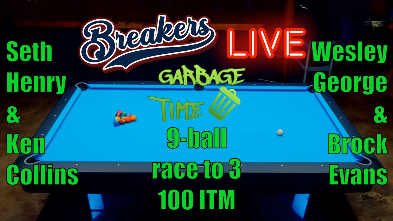 Garbage Time - 9-Ball 100 Henry/Collins vs George/Evans - YouTube