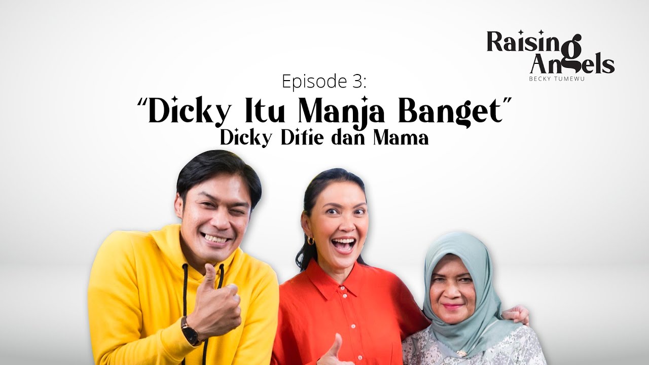 Dicky Itu Manja Banget | Raising Angels Eps 3 bareng Dicky Difie dan Mama - YouTube