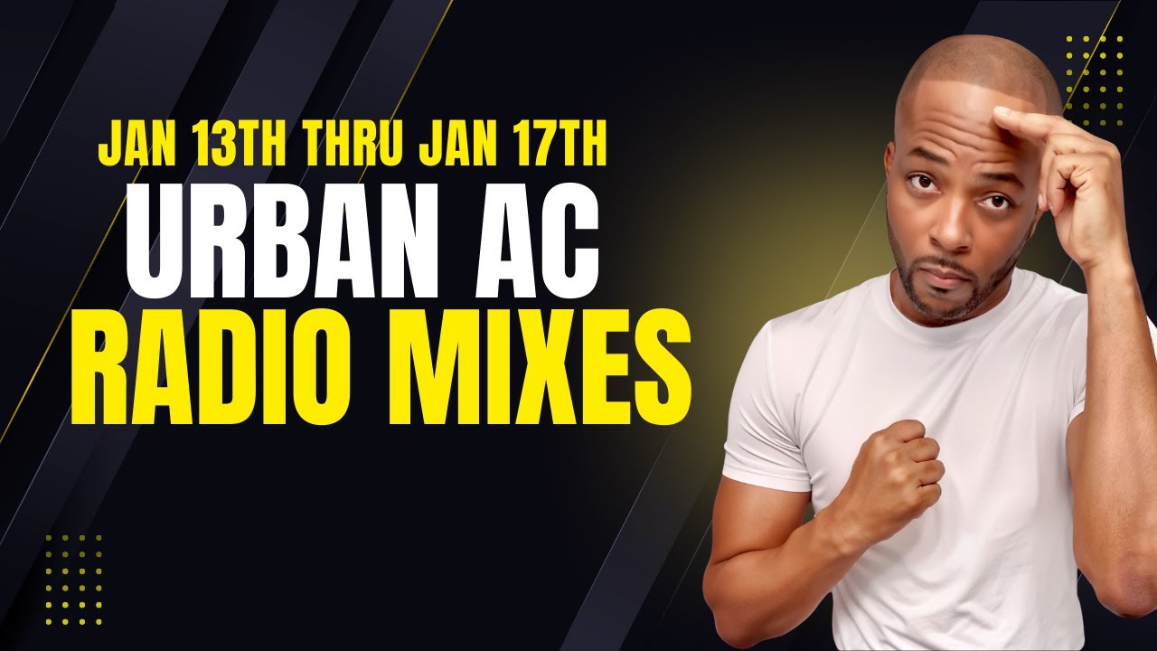 Urban AC Radio Mixes Jan 13th by Jammin Jay - YouTube