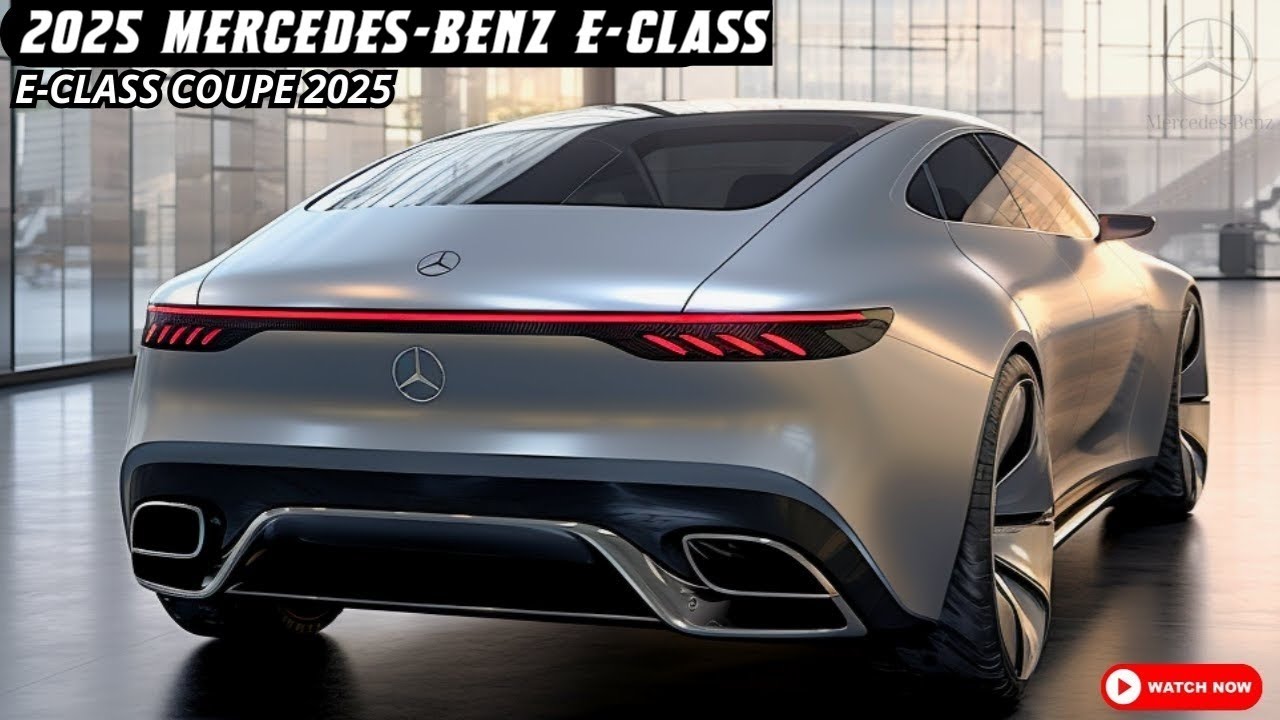 2025 Mercedes -Benz E Class Coupe | Redesign of the Most Popular Sedan in Its Class ‼️ - YouTube