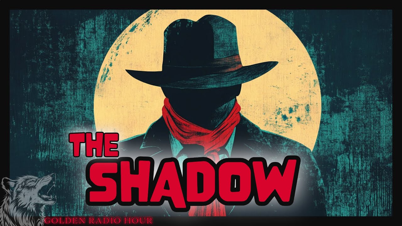 The Shadow - Iconic Radio Mystery Series - YouTube