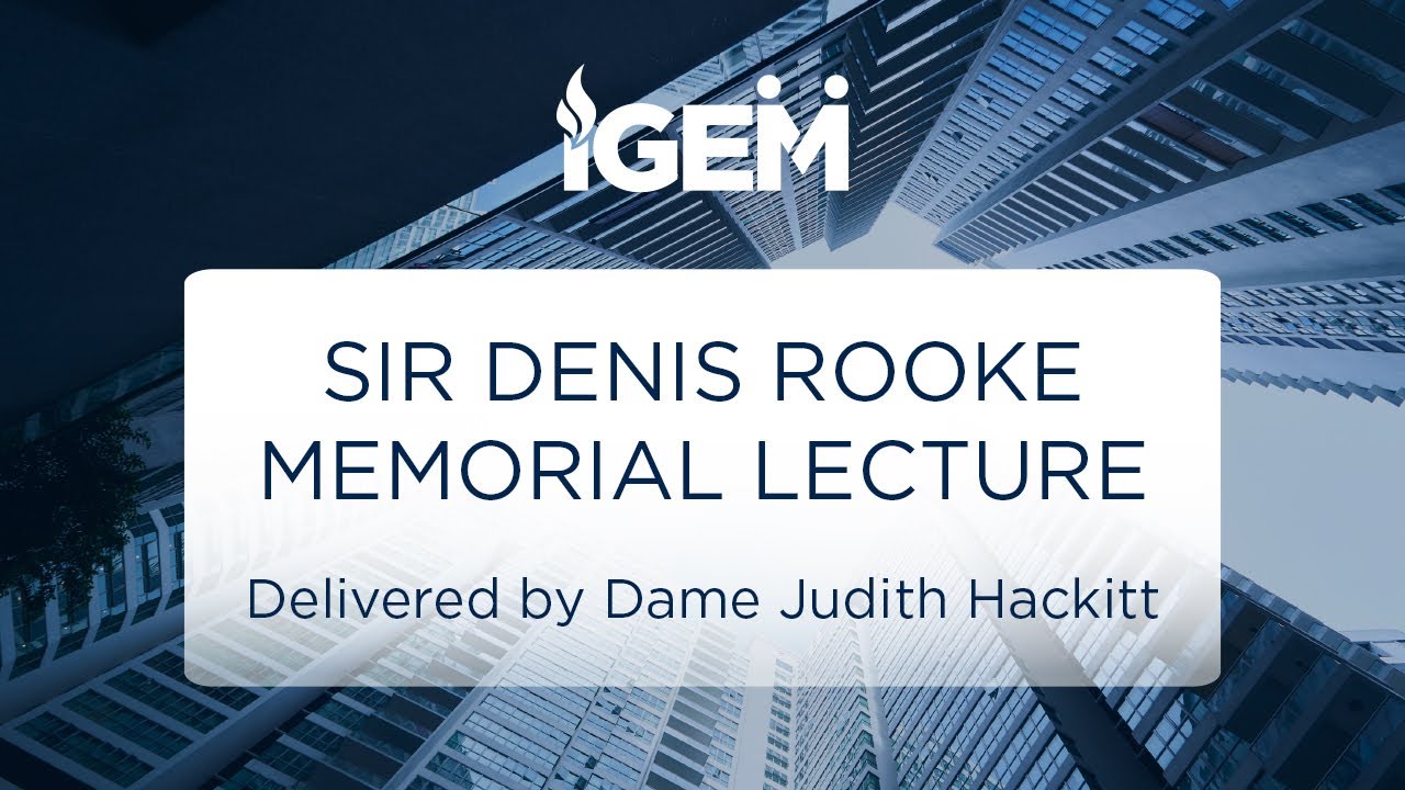 Sir Denis Rooke Memorial Lecture 2019 - delivered by Dame Judith ...