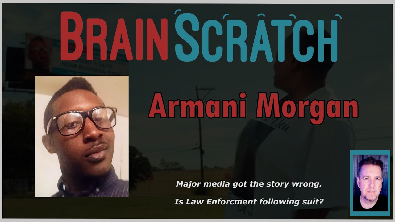 Who Killed Armani Dante Morgan? BRAINSCRATCH - YouTube