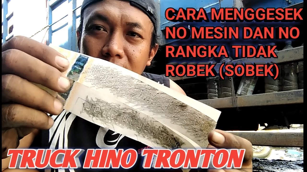 no mesin dan no rangka(sasis) truck hino lohan, ini adalah cara gesek ...