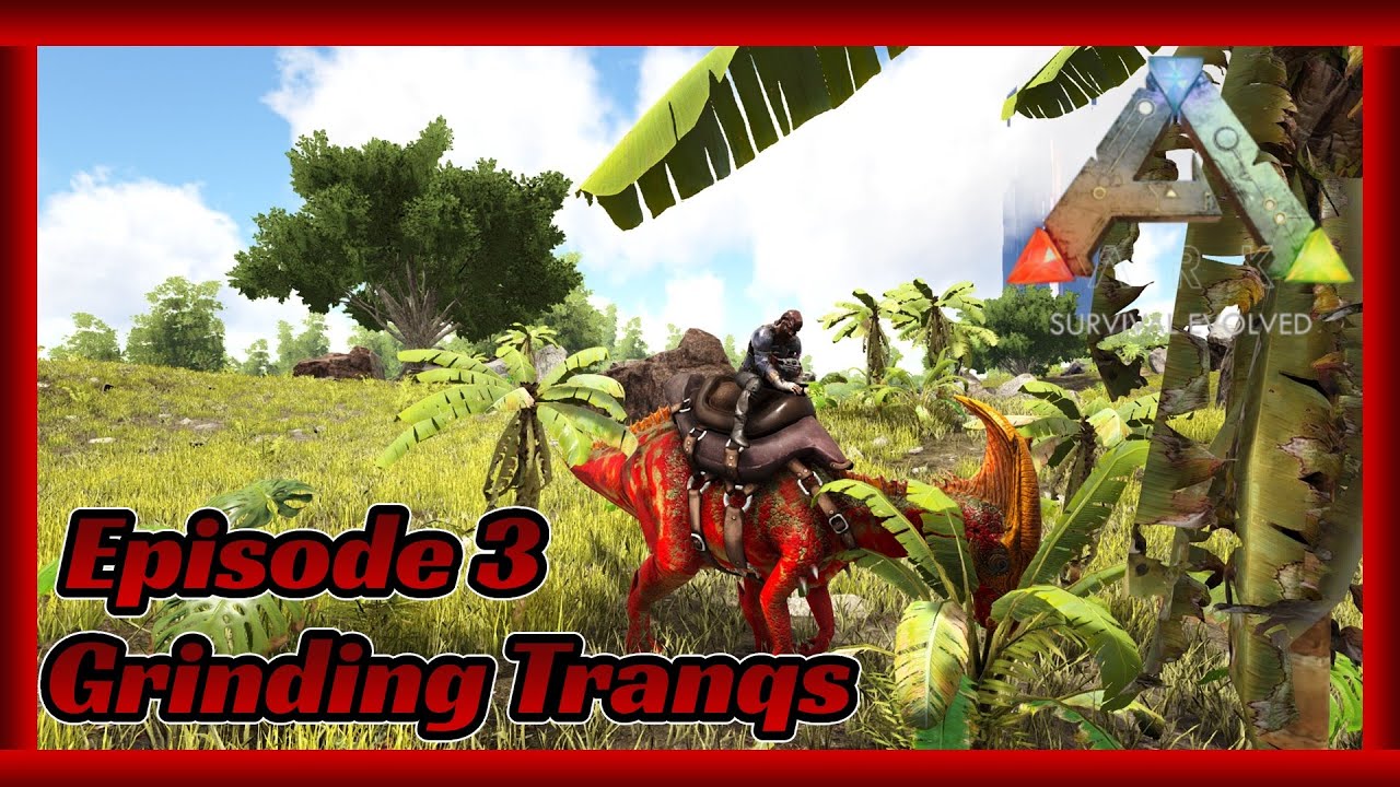 Grinding Tranqs (my game doesn't save)! Ark Survival Evolved The island ...