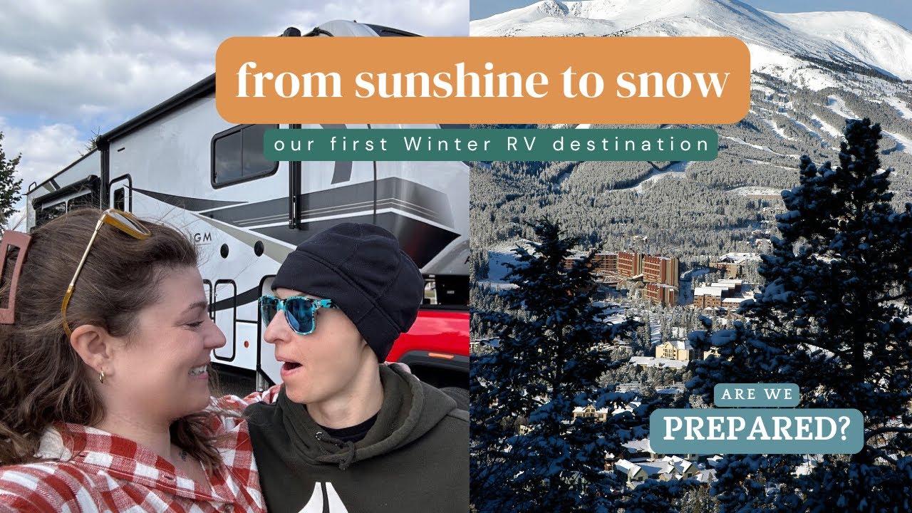 From Sunshine to Snow: Our First Winter RV Destination – Are We Ready ...