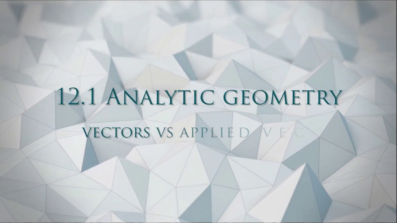 12.1 Vectors vs Applied Vectors - Linear Algebra and Analytic Geometry ...