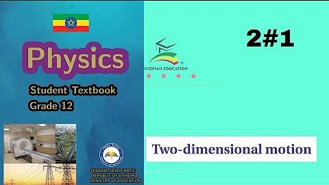 Grade 12 physics Unit 2 Two dimensional motion - YouTube