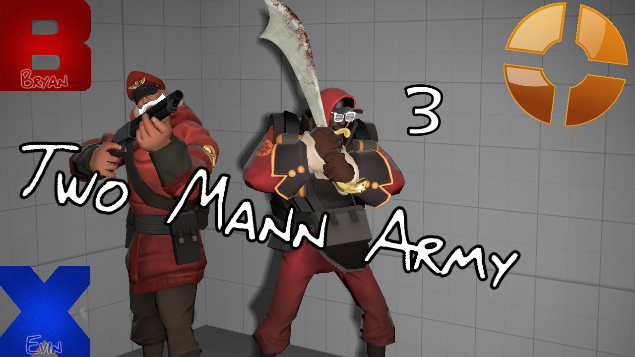 Two Mann Army - Episode 3 - Well, Off to Visit Your Mother [TF2] - YouTube