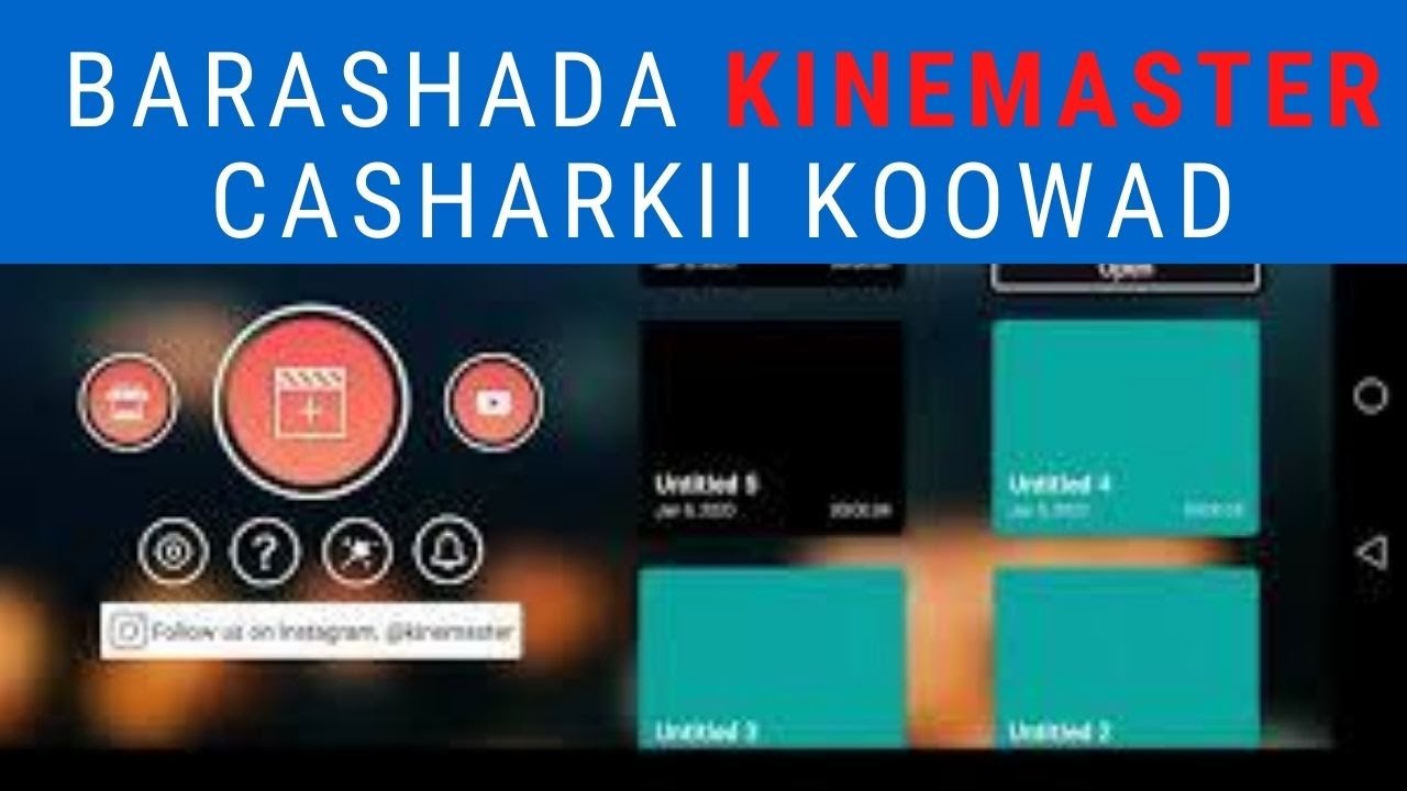 Barashada kinemaster video editor apps | Hordhaca qaybihiisa uu u ...