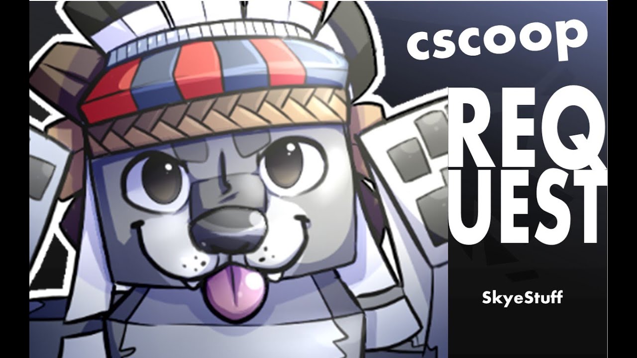 cscoop - REQUEST - YouTube