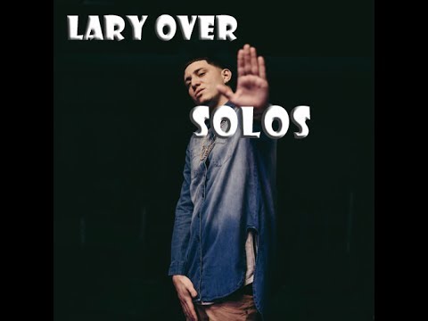 Lary Over Ft. Amenazzy – Solos (Letra) - YouTube