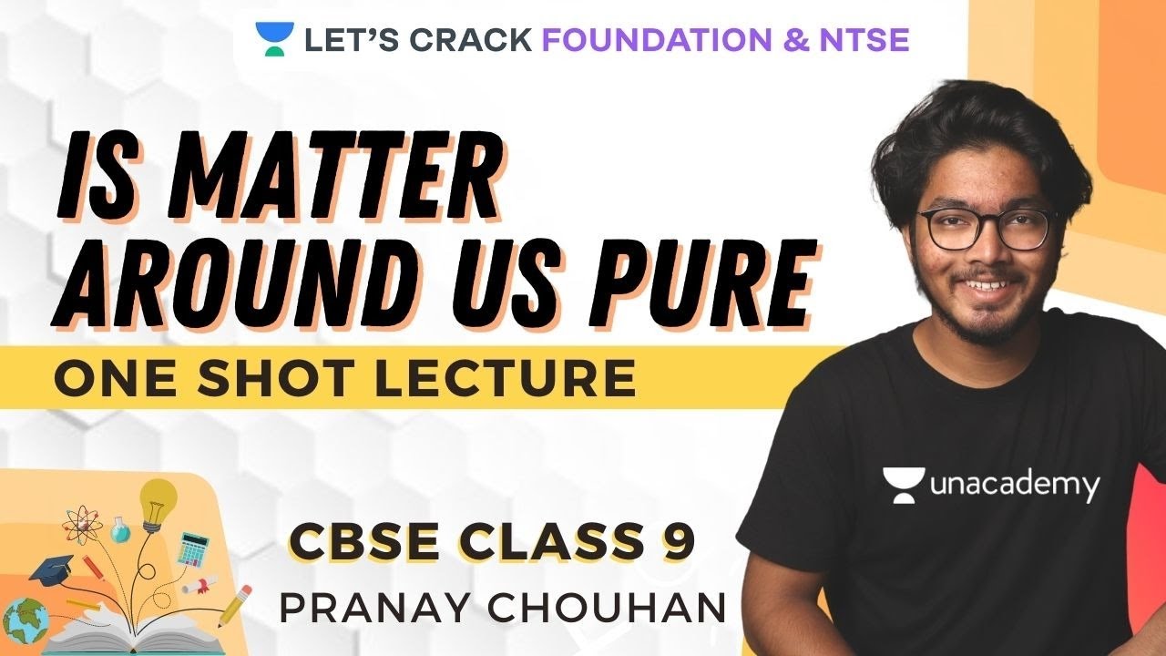 Is Matter Around Us Pure | Chemistry for Class 9th CBSE | CBSE | Pranay ...