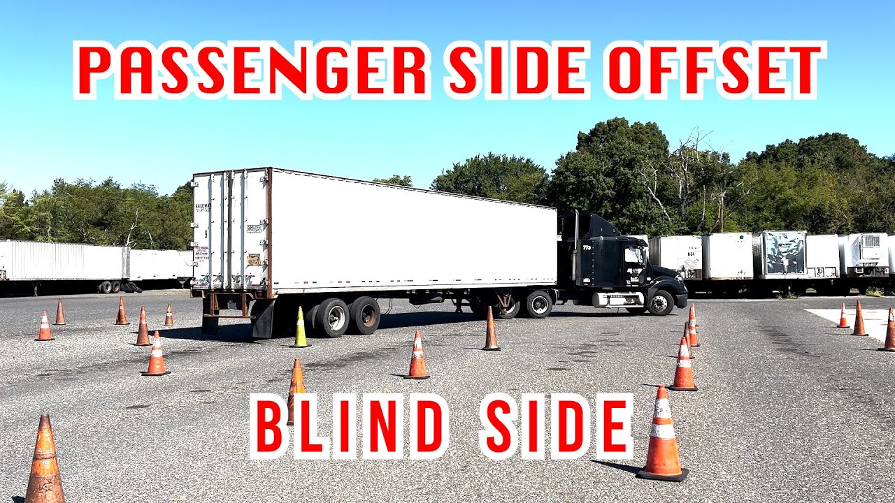 CDL Class A Training: How to do Passenger Side OFFSET ( Blind Side ...