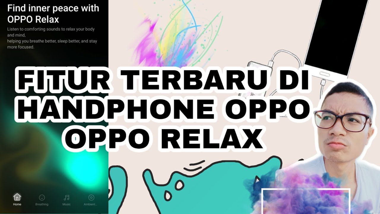 FITUR TERBARU DI HANDPHONE OPPO || OPPO RELAX - YouTube
