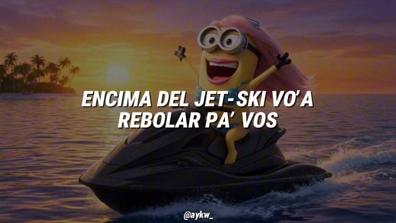 Pedro Sampaio, Emilia - JETSKI (Letra) Encima del jetski voy a revolear ...