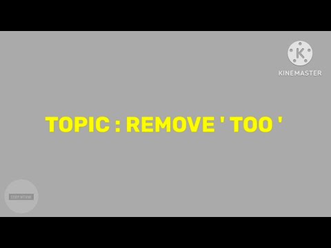 REMOVE 'TOO' WITH EXAMPLE ENGLISH GRAMMAR || - YouTube