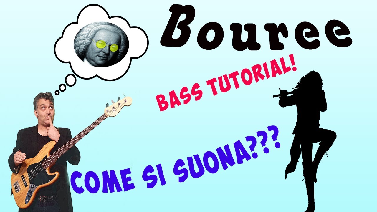 Tutto su Bouree: storia, tutorial e tabs! - YouTube