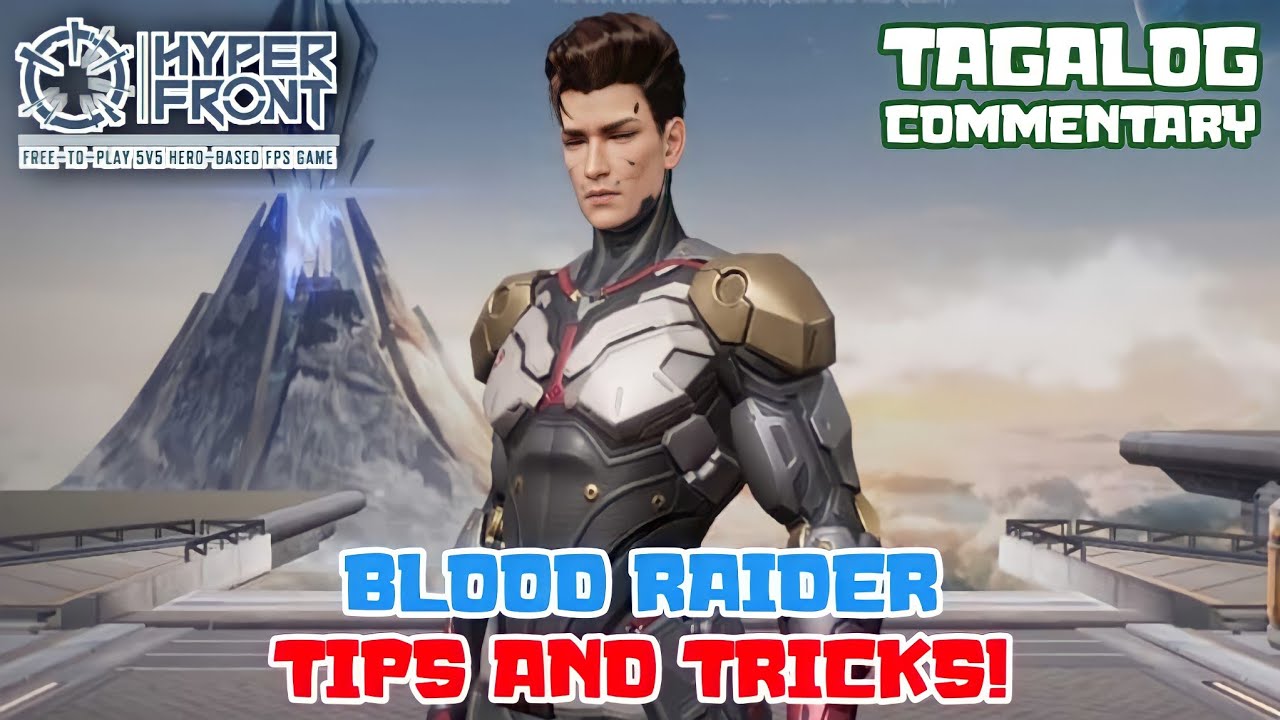 BLOOD RAIDER Tips And Tricks! HYPER FRONT Tutorial! (Tagalog) - YouTube