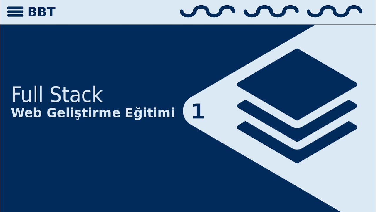 BBT Akademi : Full Stack Web Geliştirme Eğitimi Ders 1 - YouTube