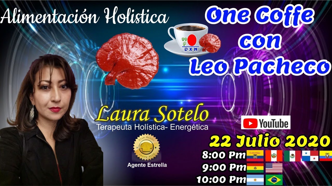 ALIMENTACIÓN HOLISTICA LAURA SOTELO ONE COFFEE - YouTube