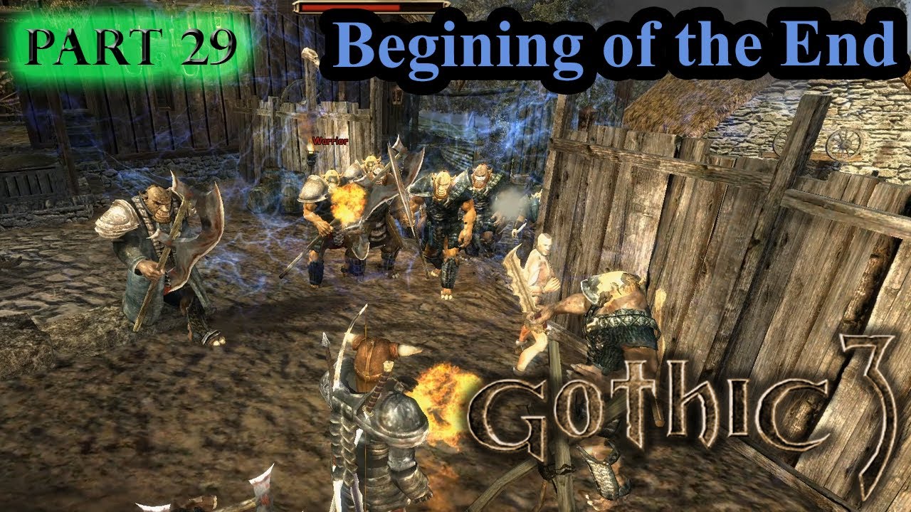 GOTHIC 3 - part 29: Beginning of the End - YouTube
