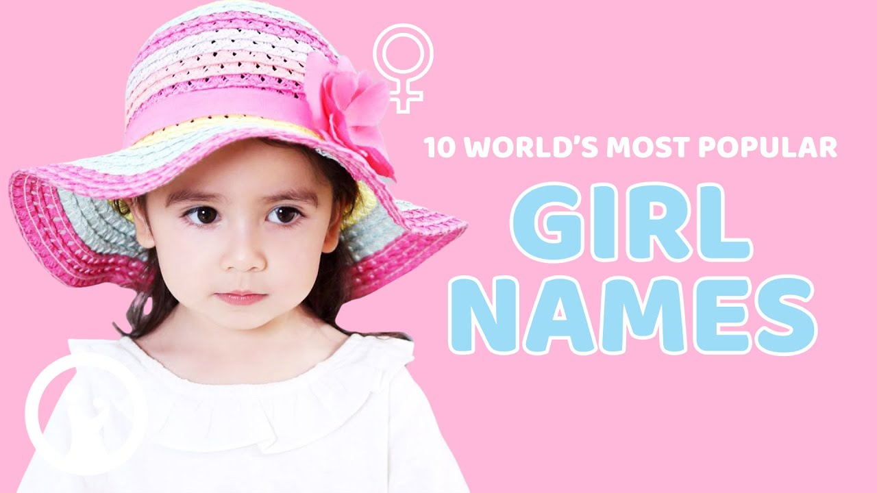 Top 10 Most Popular Girl Names 2020 YouTube top-10-most-popular-girl-names-2020-youtube