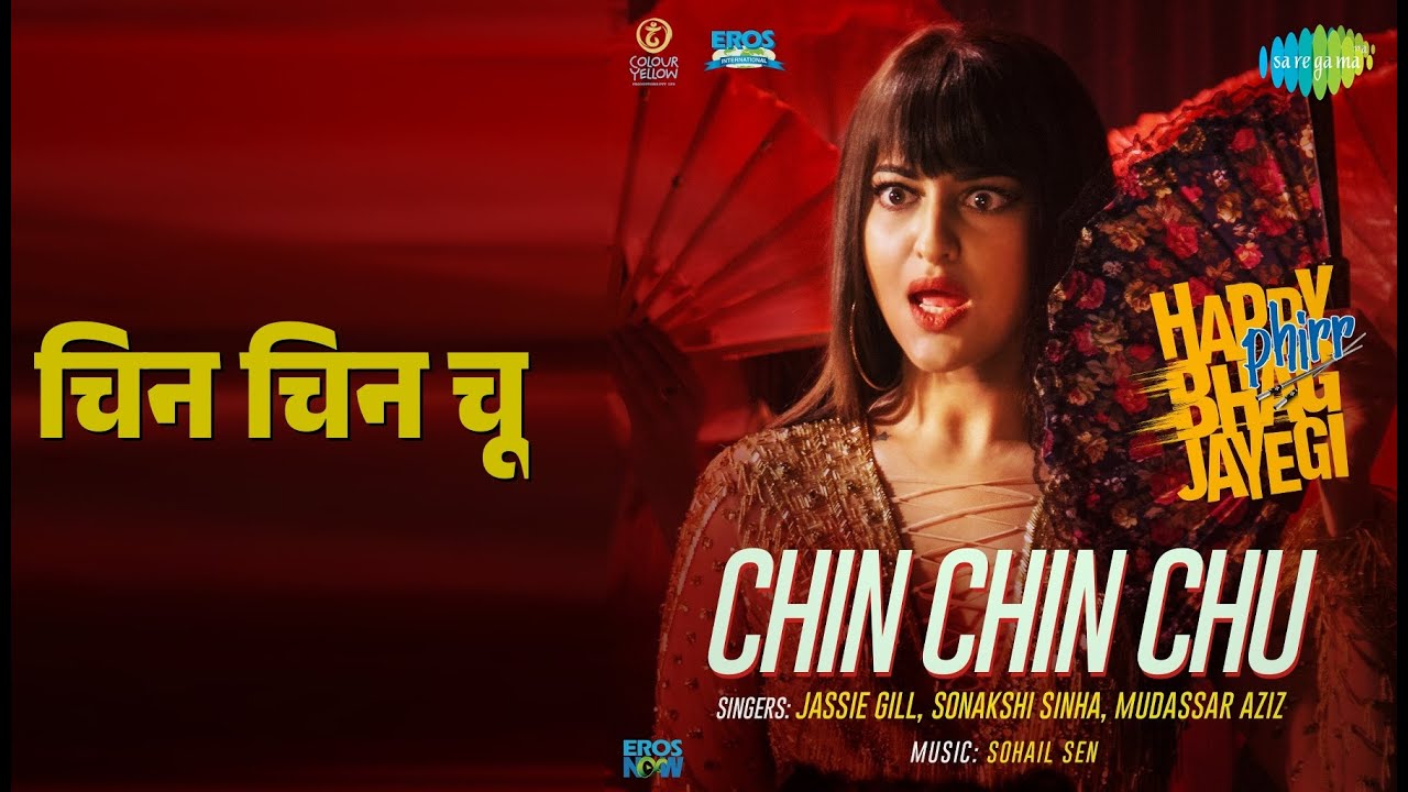 चिन चिन चू | Chin Chin Chu - Happy Phirr Bhag Jayegi | Jassie Gill ...