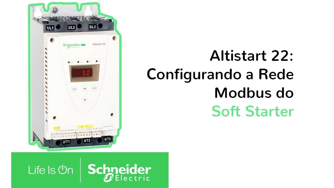 Soft Starter Altistart 22: Como Configurar a Rede Modbus | Schneider ...