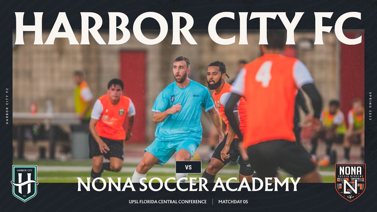 Harbor City FC vs. NONA Soccer Academy | Spring '23 | UPSL Florida ...
