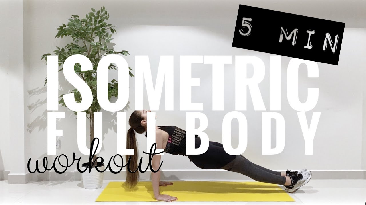 ISOMETRIC WORKOUT AT HOME | FULL BODY | 5 MIN WORKOUTS - YouTube