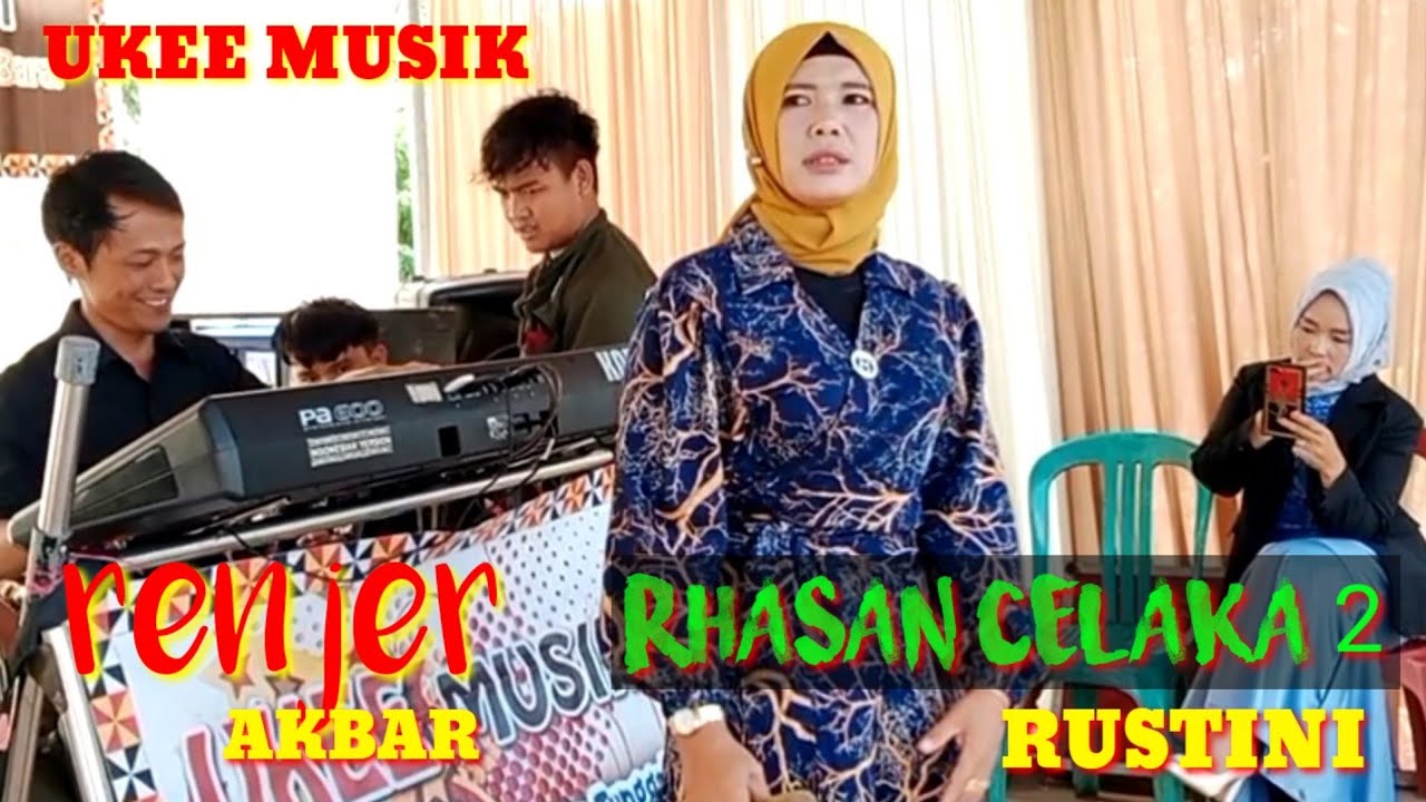 UKEE MUSIK -LAGU LAMPUNG -RHASAN CELAKA 2 -RUSTINI #wirchannel - YouTube
