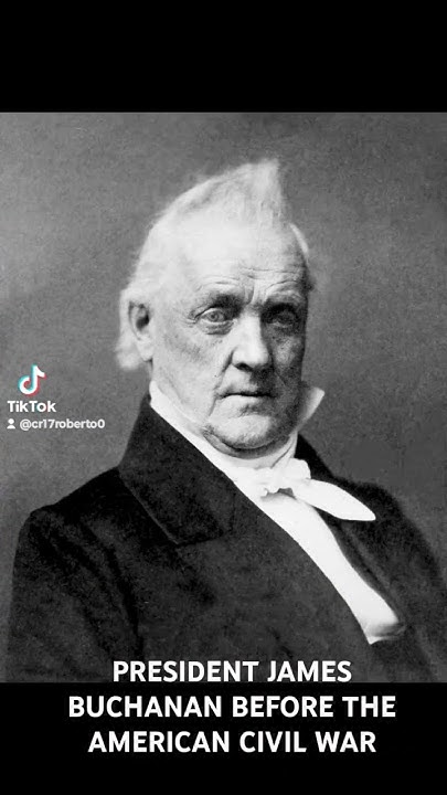 PRESIDENT JAMES BUCHANAN BEFORE THE AMERICAN CIVIL WAR - YouTube
