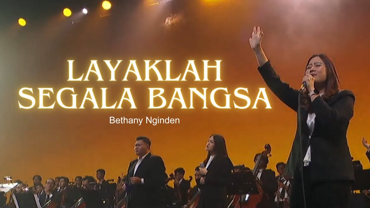 Layaklah Segala Bangsa - Christmas Celebration 2025 Bethany Nginden