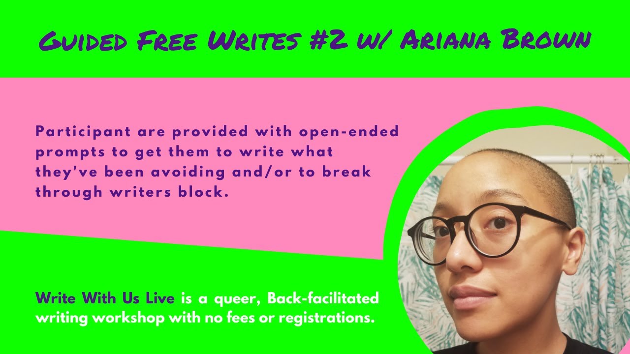 Write With Us Live - Guided Free Writes #2 w/ Ariana Brown - YouTube