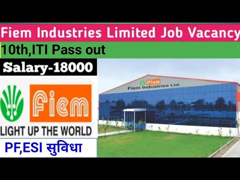 Fiem Industries limited Alwar Rajasthan | iti fresher jobs Alwar ...