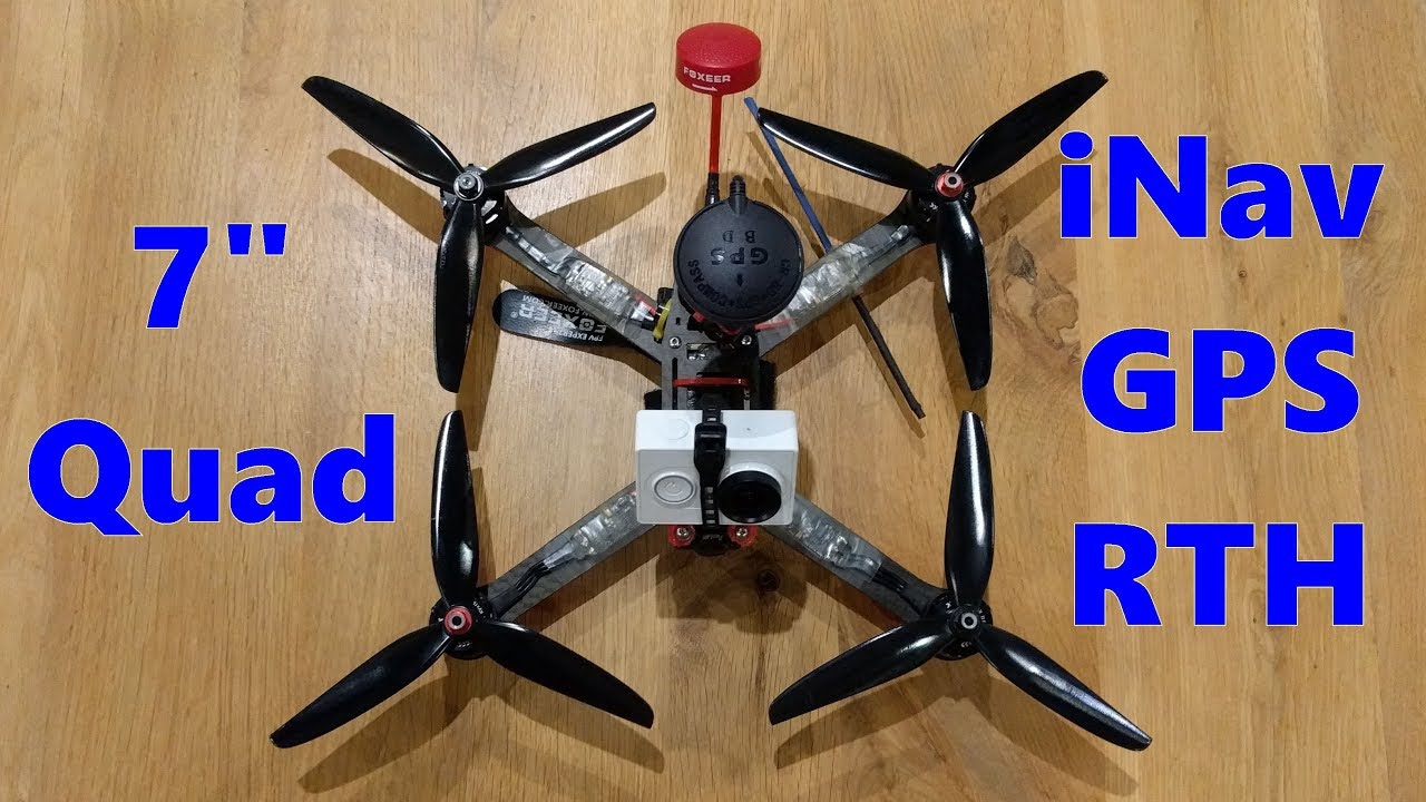 7" Quad: iNav 1.8.0 testing RTH, Pos Hold & more - YouTube