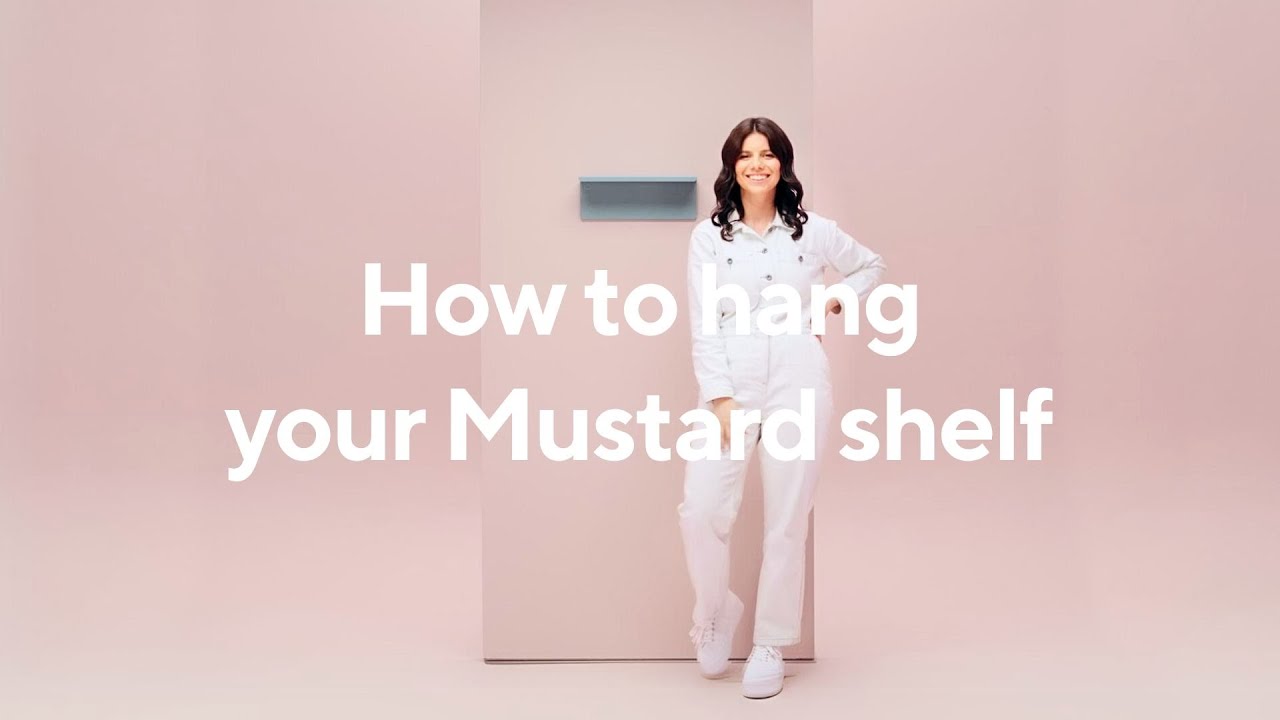 How to hang your Mustard shelf • Mustard Made - YouTube