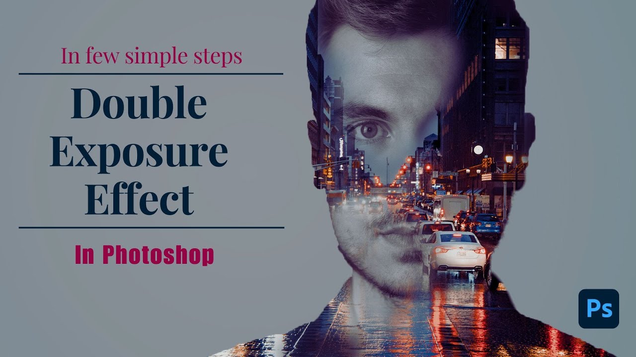 Double Exposure Effect in Photoshop | Easy Double Exposure Effect - YouTube
